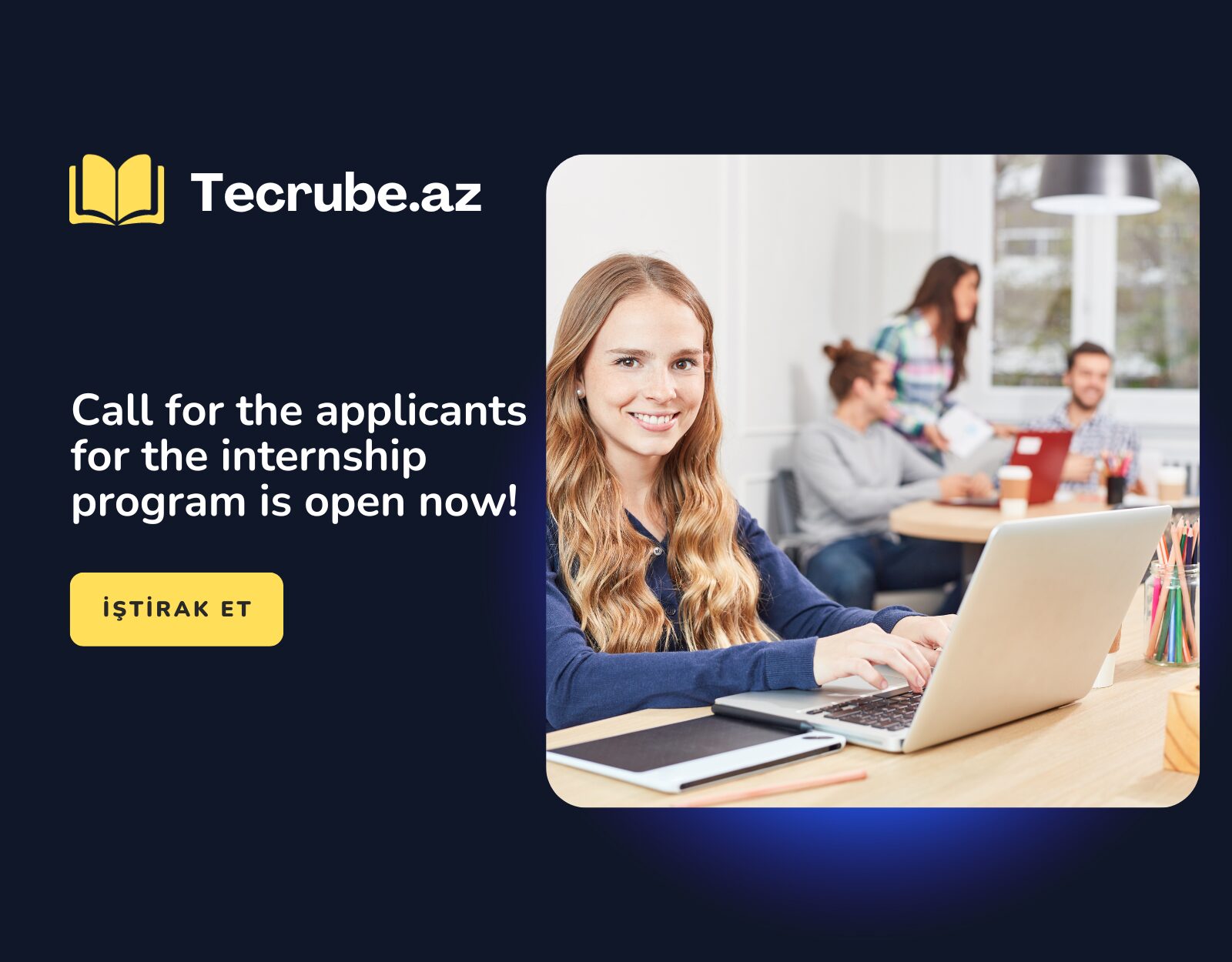 Call for the applicants for the internship program is open now ...