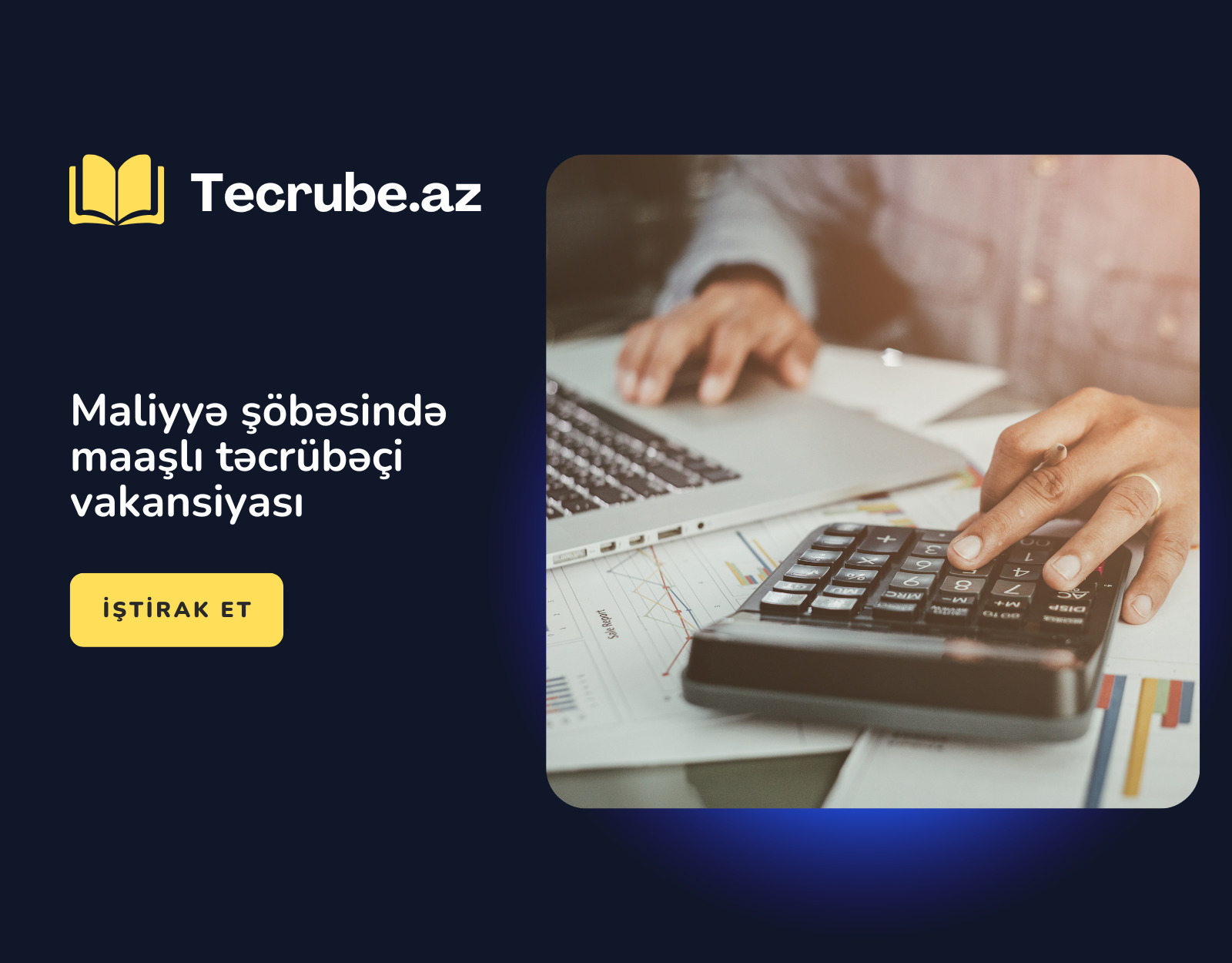 Maliyyə şöbəsində maaşlı təcrübəçi vakansiyası - Təcrübə.az