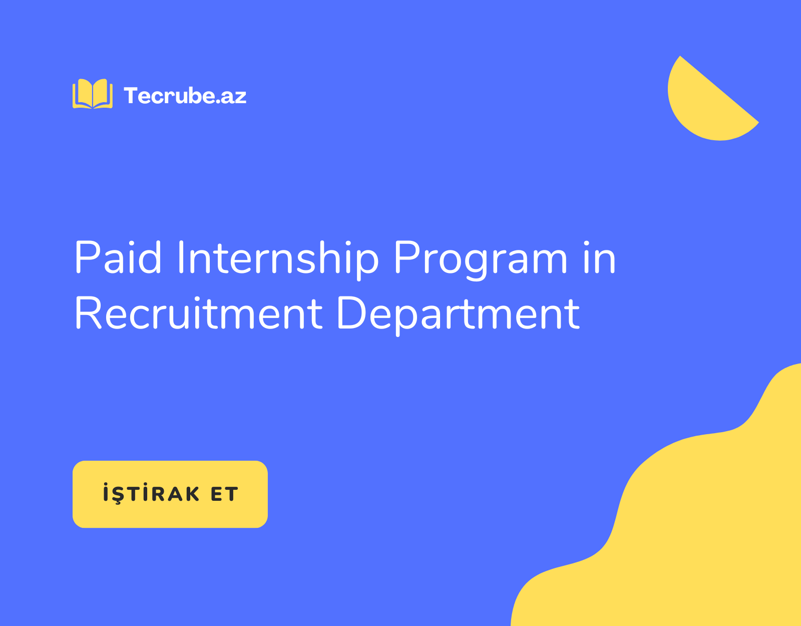 Paid Internship Program in Recruitment Department - Təcrübə.az