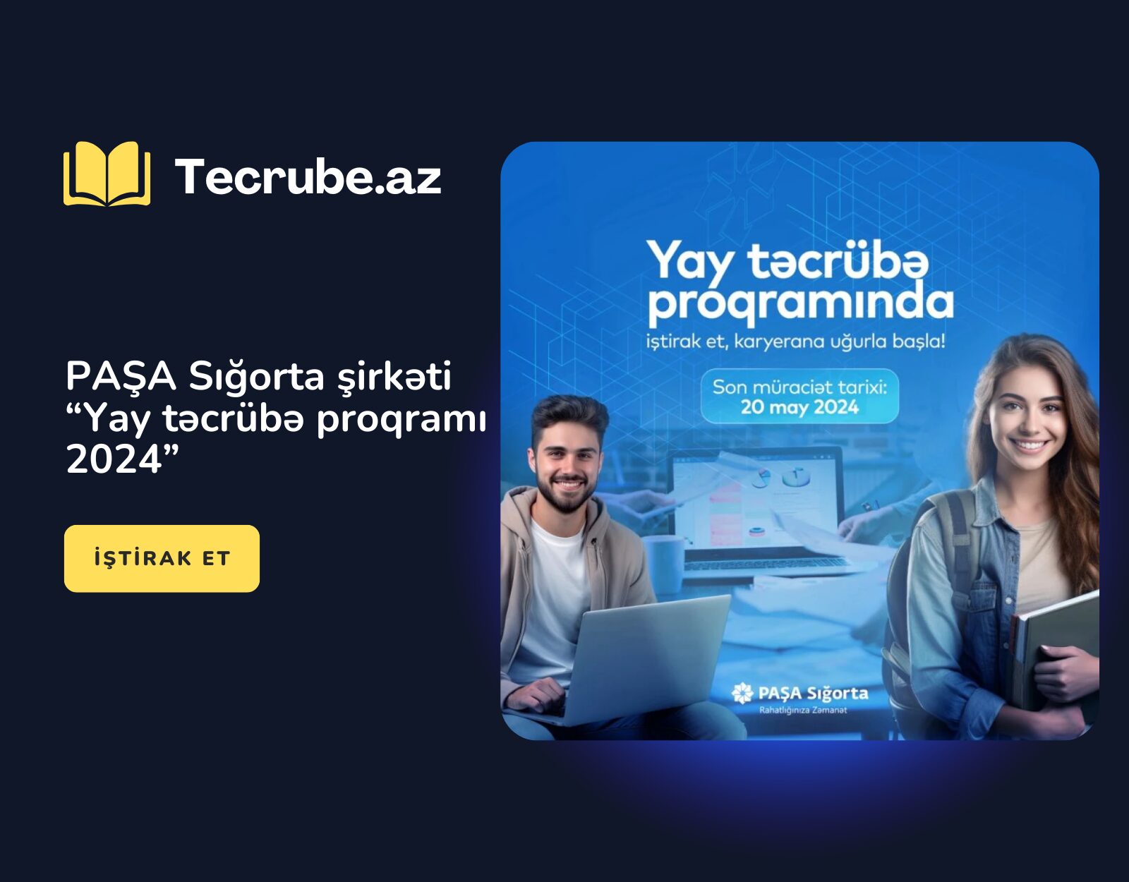 PAŞA Sığorta şirkəti “Yay təcrübə proqramı 2024” - Təcrübə.az