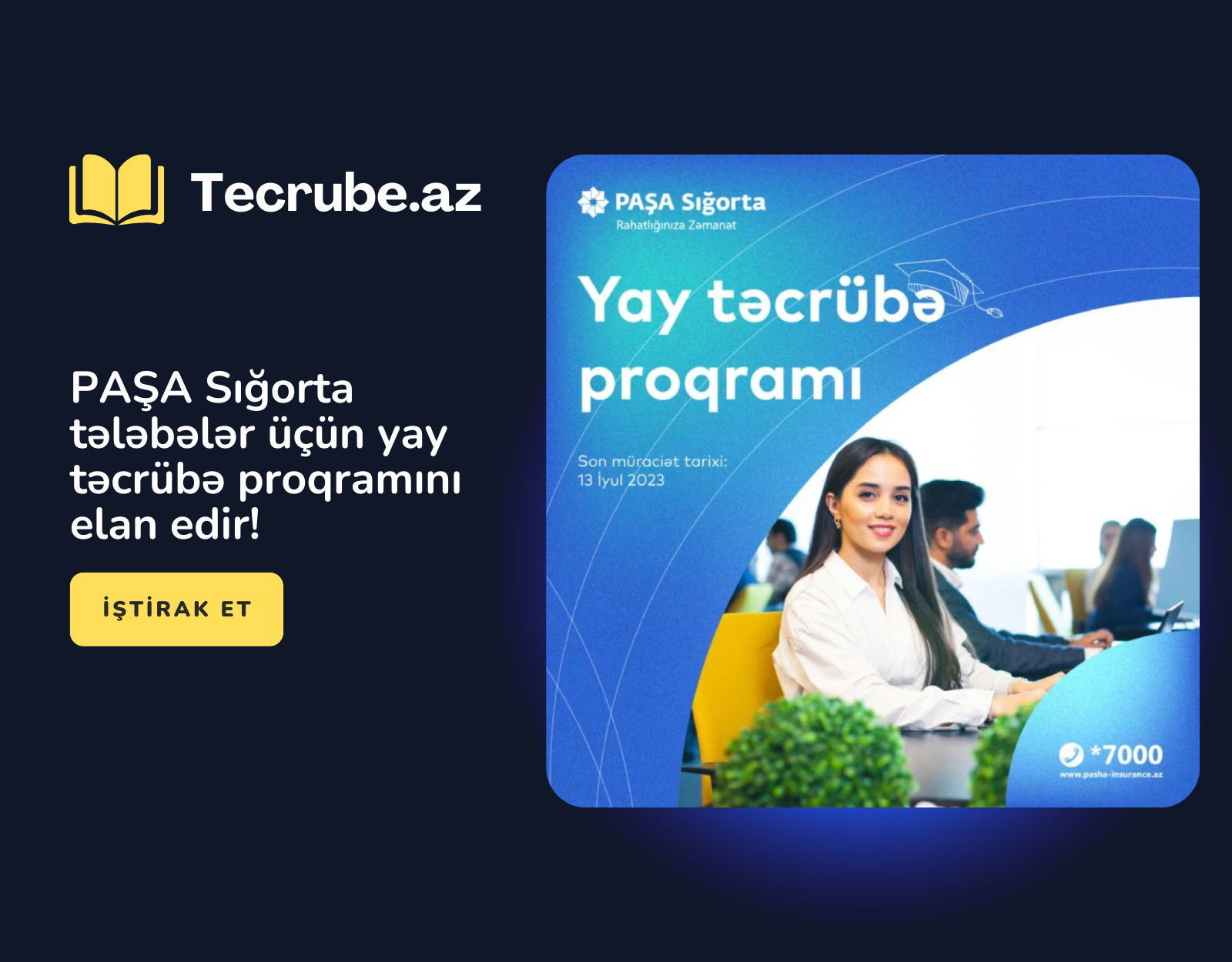 PAŞA Sığorta tələbələr üçün yay təcrübə proqramını elan edir! - Təcrübə.az