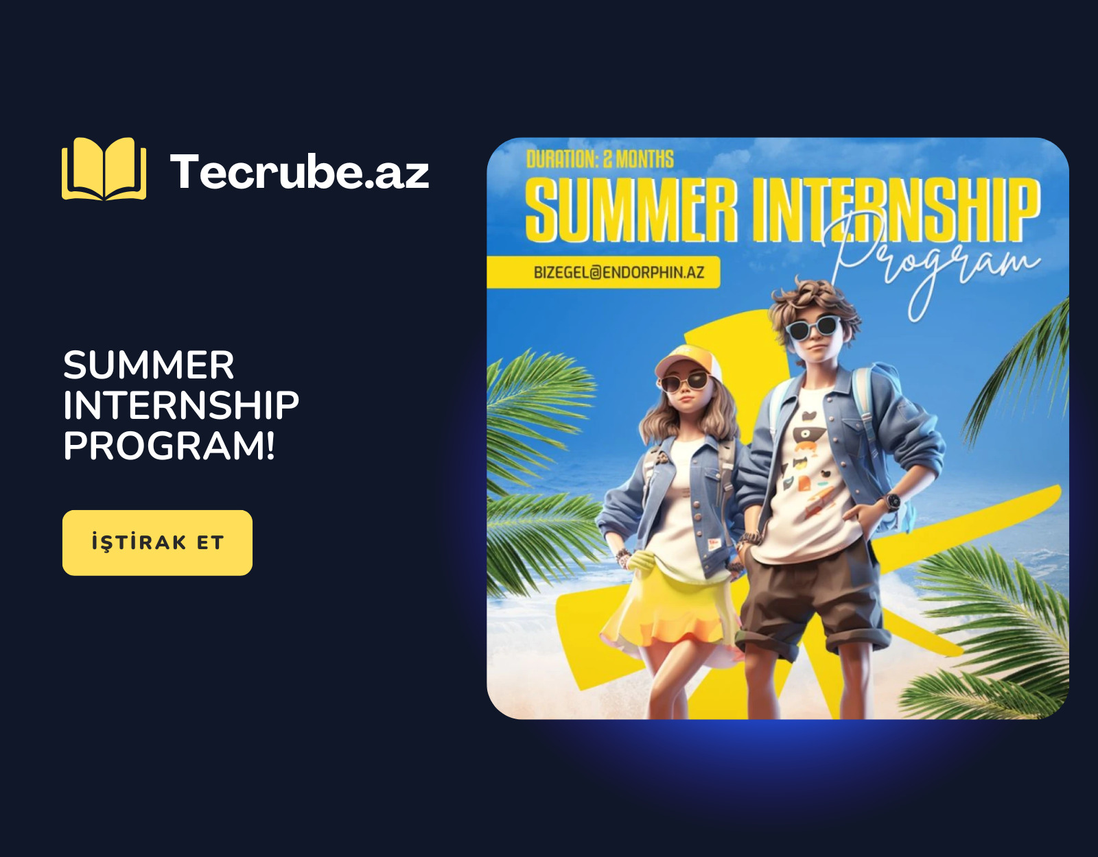 SUMMER INTERNSHIP PROGRAM! - Təcrübə.az