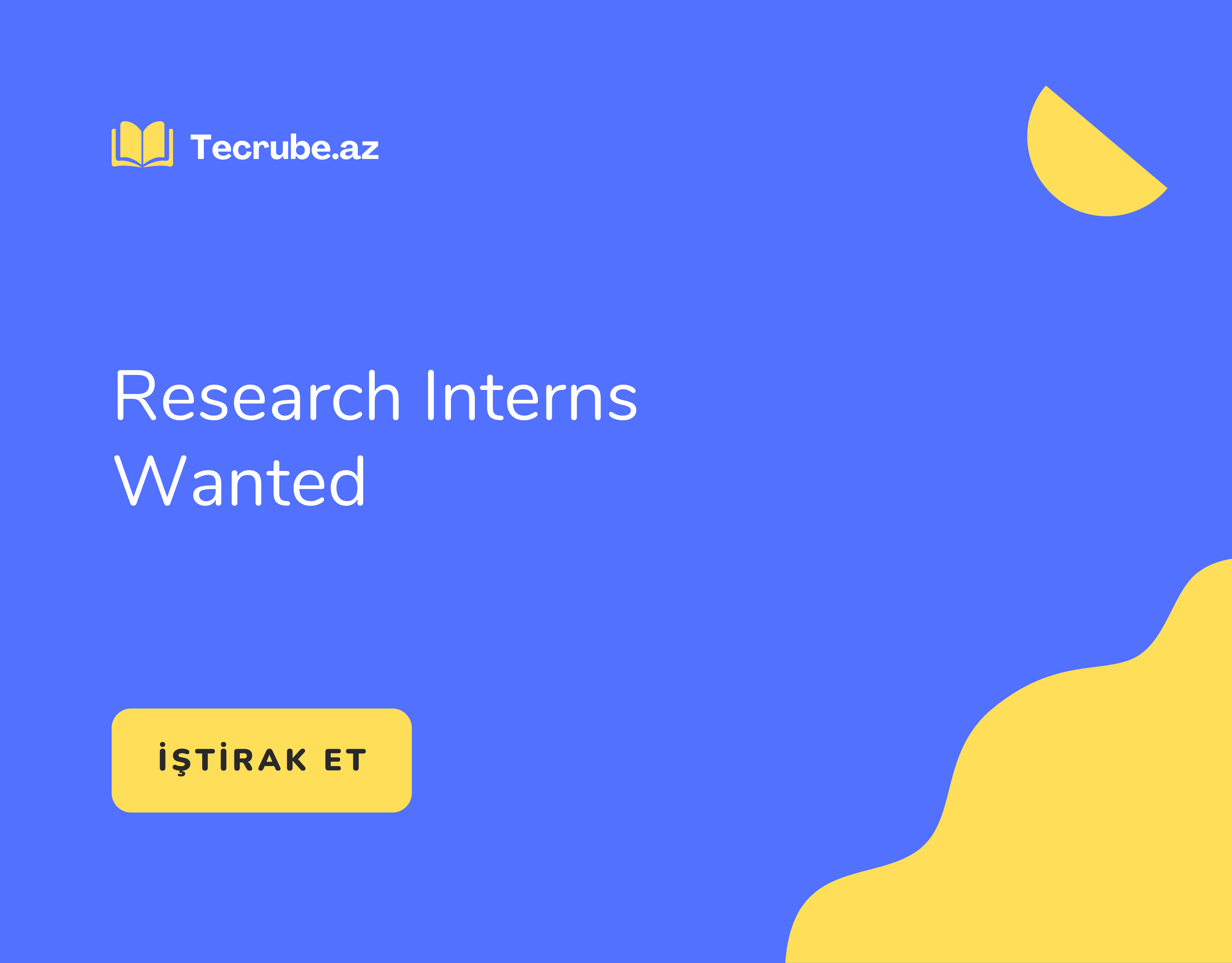 Research Interns Wanted - Təcrübə.az Research Interns Wanted - Təcrübə.az
