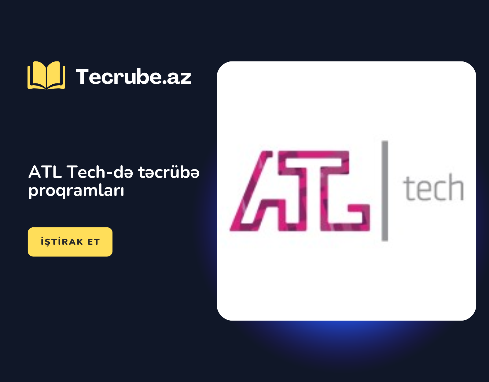 ATL Tech-də təcrübə proqramları - Təcrübə.az